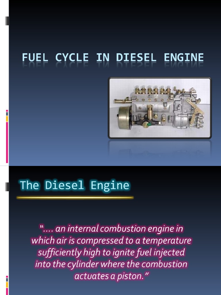 FUEL Cycle in Diesel Engine | PDF | Diesel Engine | Fuel Injection
