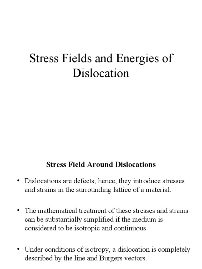 Stress Fields and Energies of Dislocation | PDF | Dislocation | Stress ...