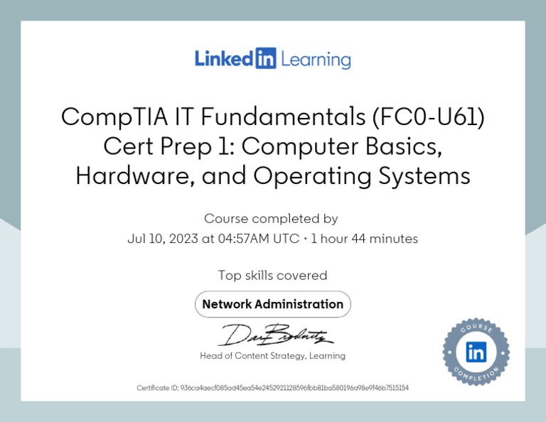 CertificateOfCompletion - CompTIA IT Fundamentals FC0U61 Cert Prep 1 Computer Basics Hardware ...