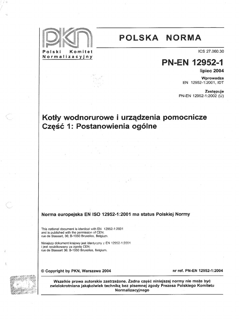 PN-EN 12952-1: 2004 - Kotły Wodnorurowe I Urządzenia Pomocnicze. Czesc ...