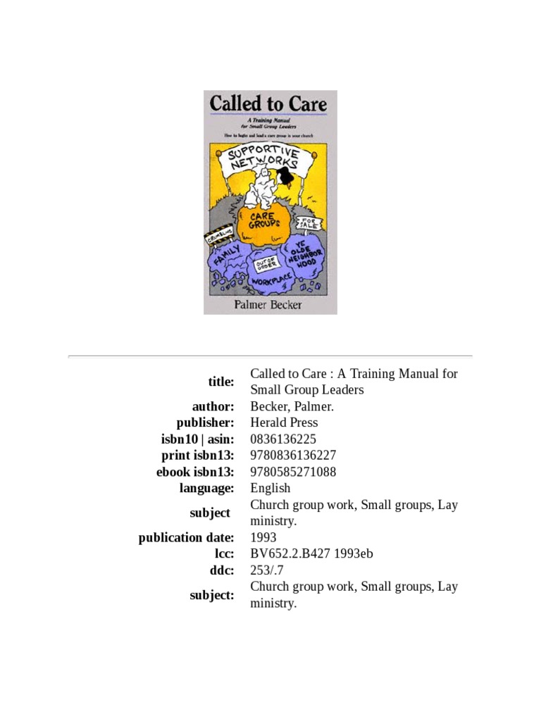 Called To Care A Training Manual For Small Group Leaders (Palmer Becker ...