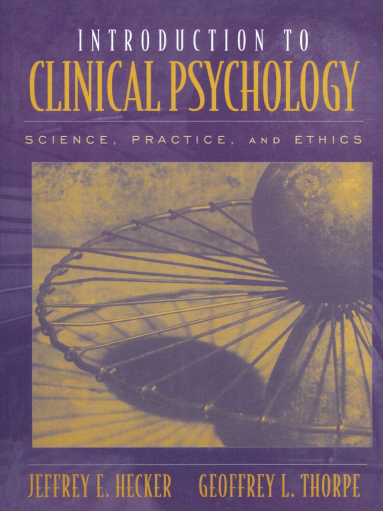 Introduction To Clinical Psychology Science, Practice, and Ethics ...