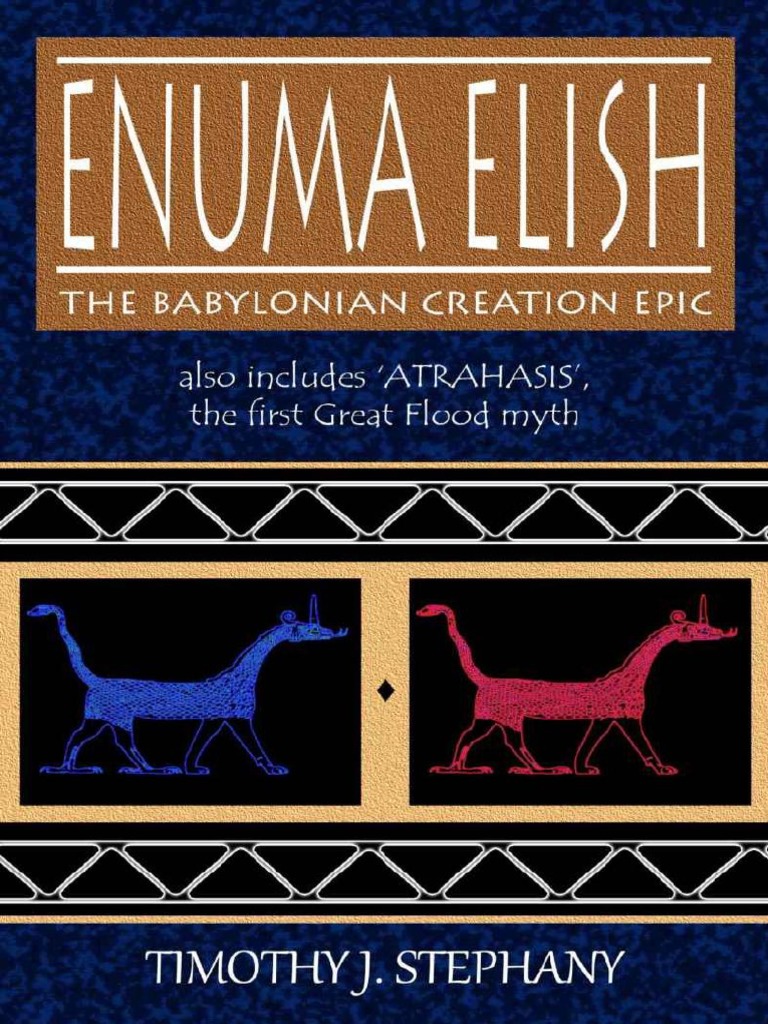 Enuma Elish The Babylonian Creation Epic (Timothy J. Stephany) (Z ...