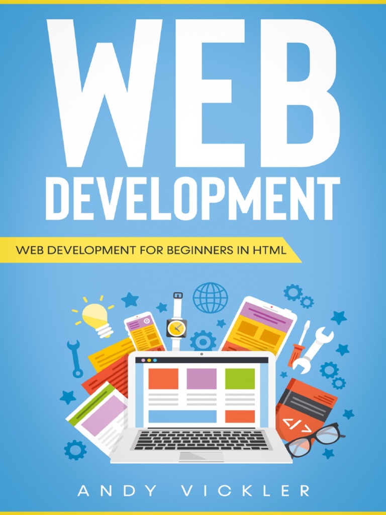 Web Development Web Development For Beginners in HTML by Vickler, Andy ...