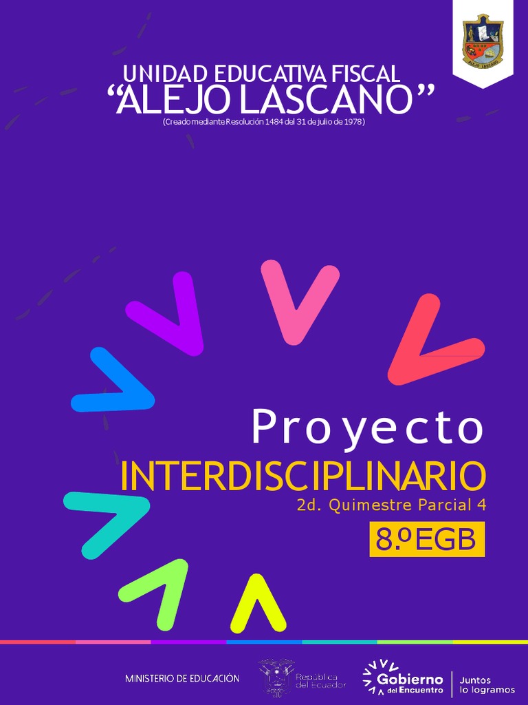 4 Proyecto Interdisciplinario 8vo p4 q2 2022 | PDF