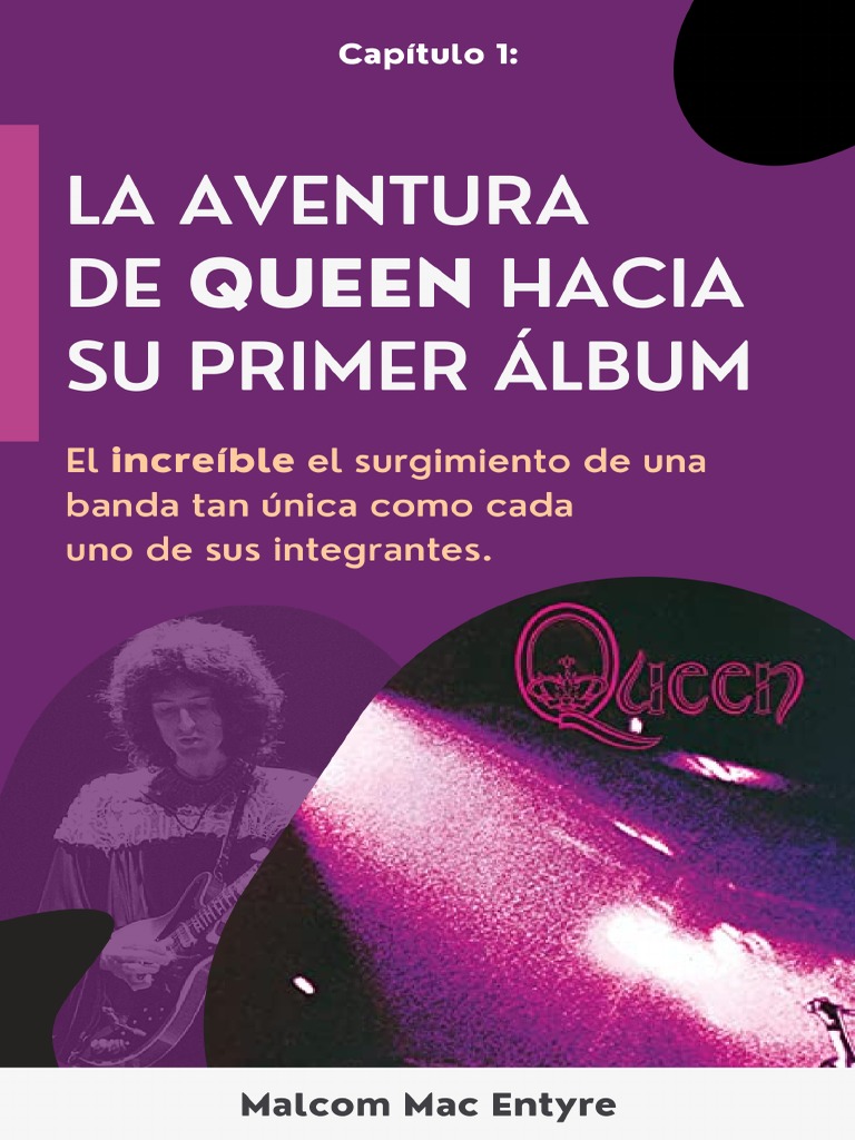 Capítulo 1 - La Aventura de Queen Hacia Su Primer Álbum | PDF