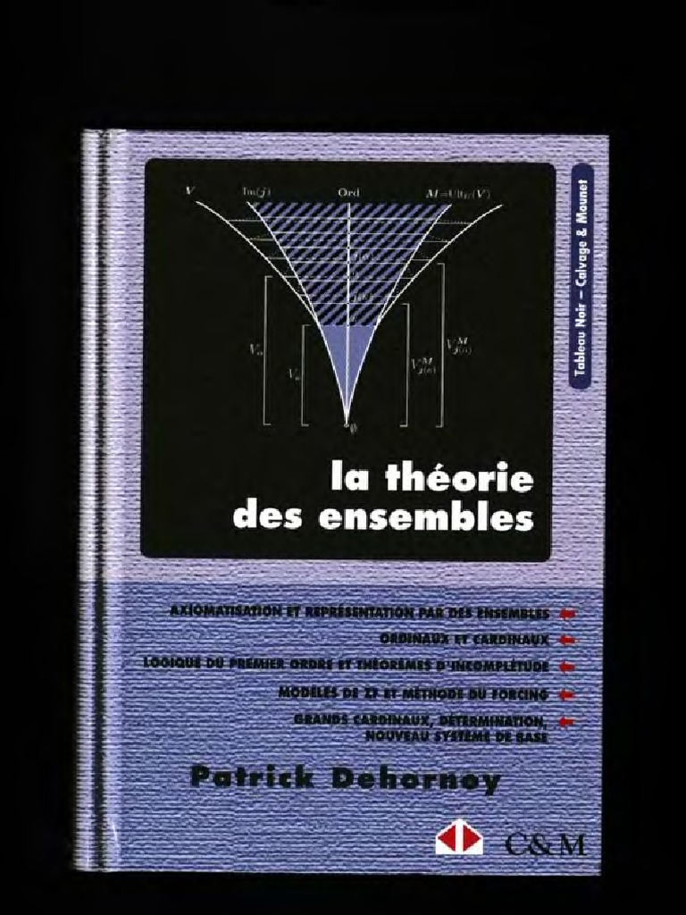 Patrick Dehornoy - La Théorie Des Ensembles. Introduction À Une Théorie de L'infini Et Des ...