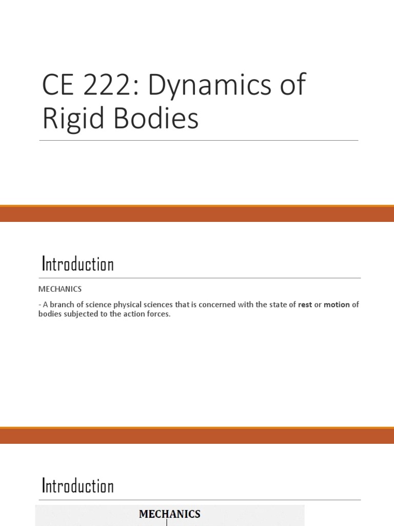 CE 222 Dynamics of Rigid Bodies 01 & 02A - Introduction and Rectilinear ... CE 222 Dynamics of Rigid Bodies 01 & 02A - Introduction and Rectilinear ...