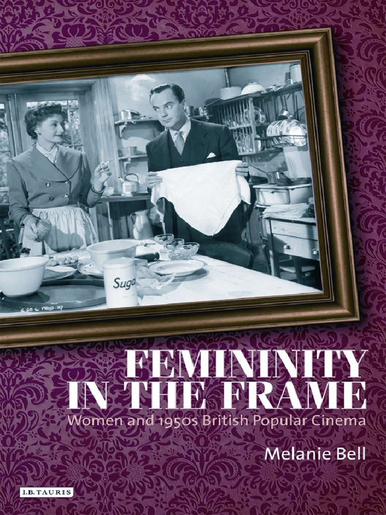 Femininity in The Frame - Women and 1950s British Popular Cinema ...