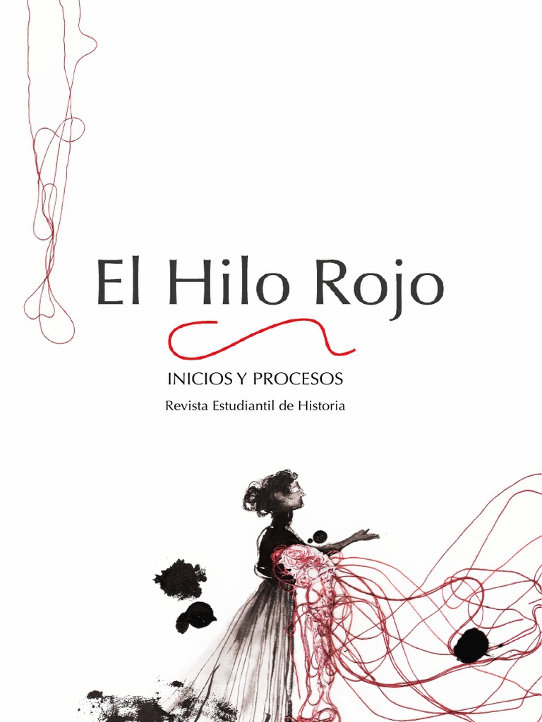 El Hilo Rojo 1, Inicios y Procesos | PDF | Historiador | México