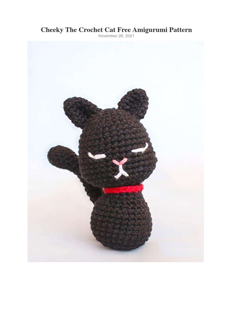 Cheeky The Crochet Cat Free Amigurumi Pattern | Download Free PDF ... Cheeky The Crochet Cat Free Amigurumi Pattern | Download Free PDF ...