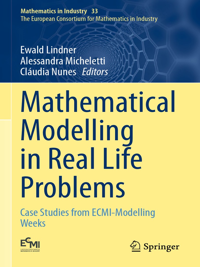 Ewald Lindner Alessandra Micheletti Cláudia Nunes Mathematical Modelling In Real Life