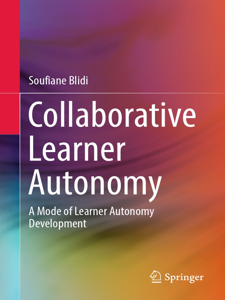 Collaborative Learner Autonomy - A Mode of Learner Autonomy Development (PDFDrive) | PDF ...