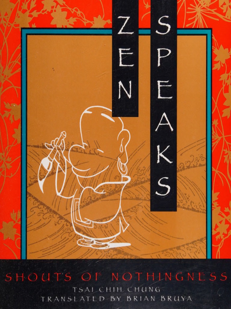 Tsai Chih-Chung, Brian Bruya - Zen Speaks - Shouts of Nothingness ...