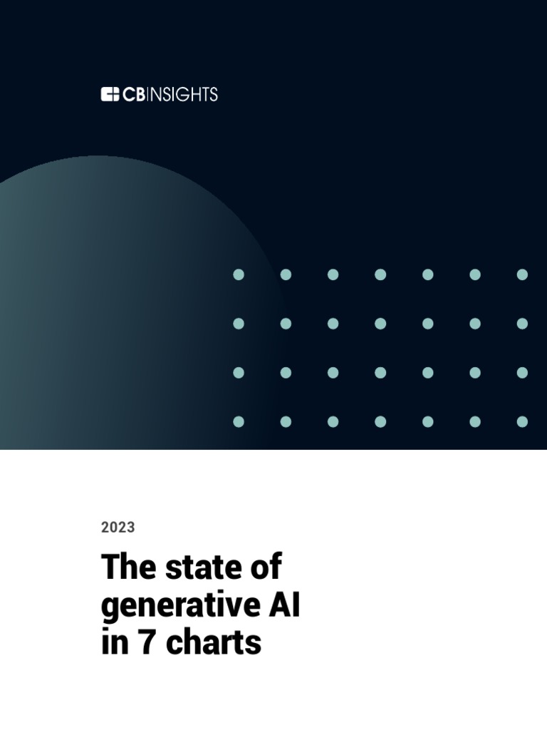 CB Insights Generative AI in 7 Charts | PDF | Artificial Intelligence ...