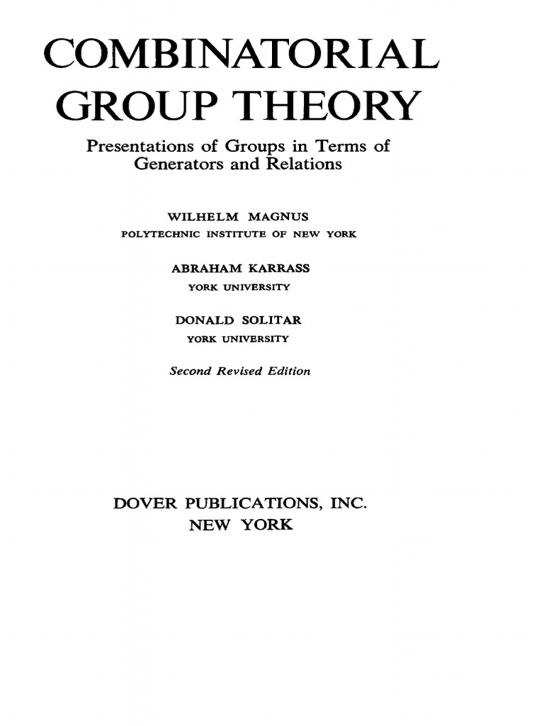 Wilhelm Magnus, Abraham Karrass, Donald Solitar - Combinatorial Group Theory_ Presentations of ...