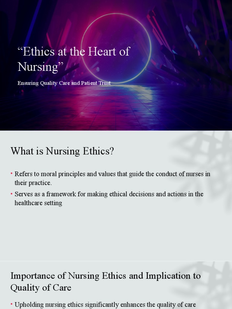 Nursing Ethics for Quality Patient Care | PDF