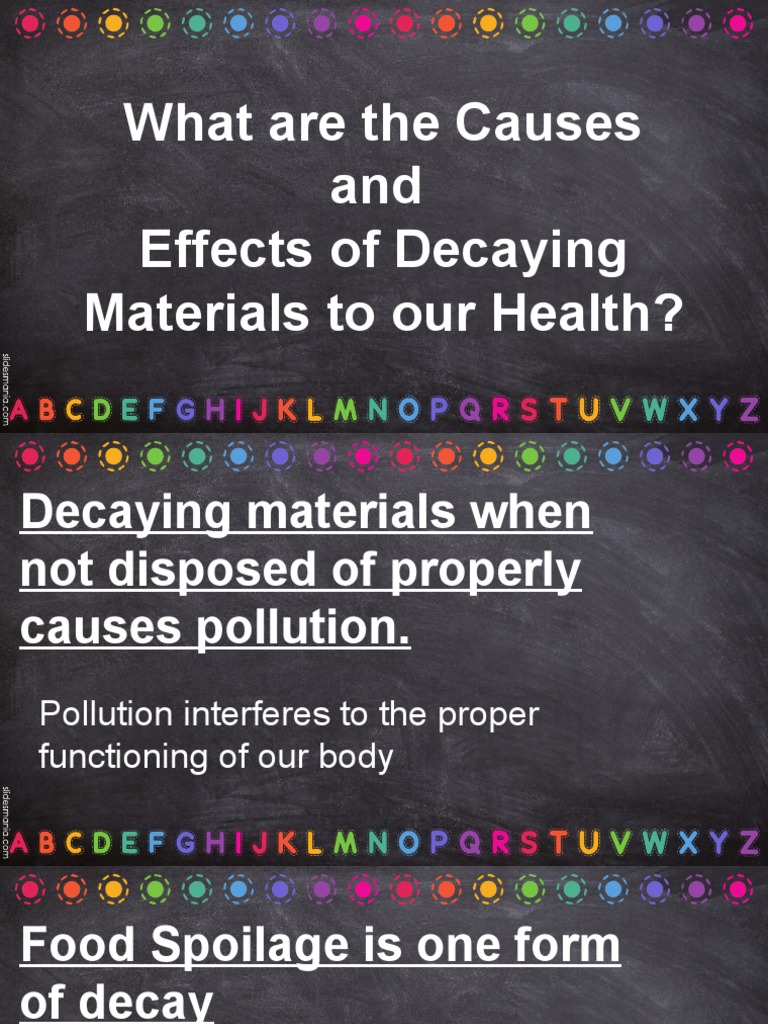 Grade 4 - Lesson 4 - CAUSES AND EFFECTS OF DECAYING MATERIALS TO OUR ...