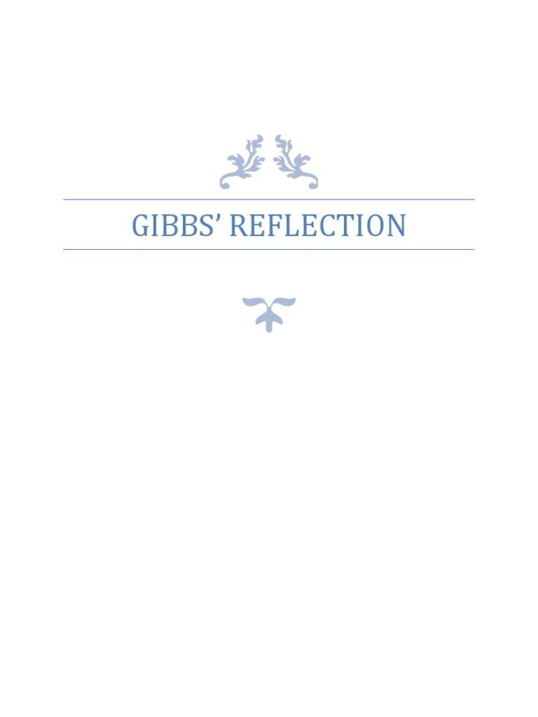 Nursing and Gibbs' Reflection | Download Free PDF | Empathy | Leadership