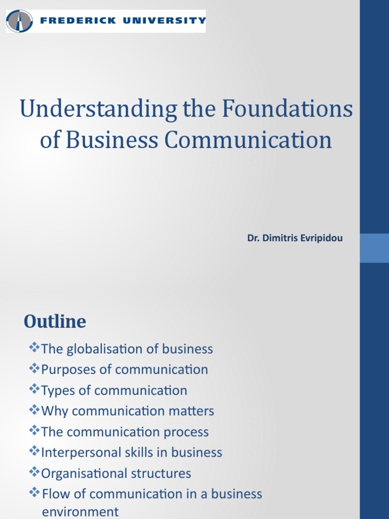 Lecture 1 - Understanding the Foundations of Business Communication ...