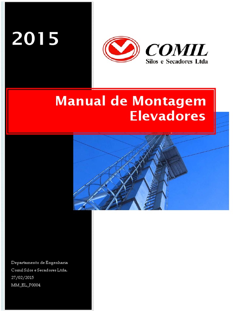 Manual de Montagem Elevadores: Departamento de Engenharia Comil Silos e ...