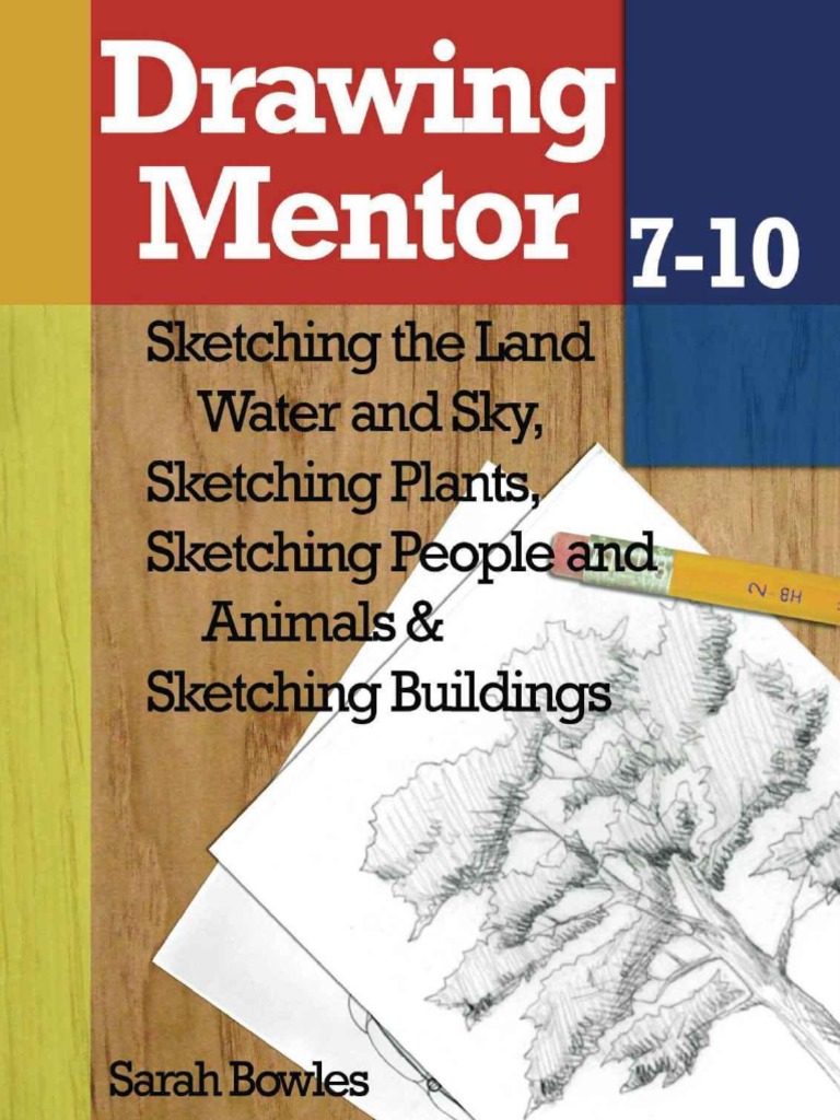 Drawing Mentor 7-10 - Sketching The Land Water and Sky, Sketching ...