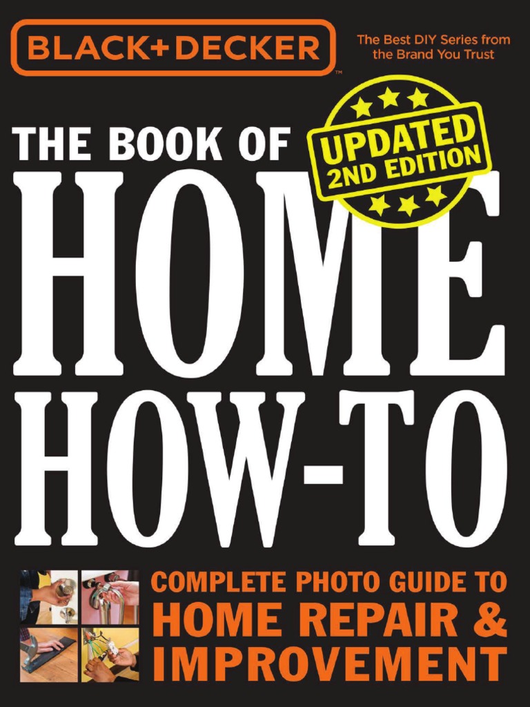 The Book of Home How-To - Complete Photo Guide To Home Repair ...