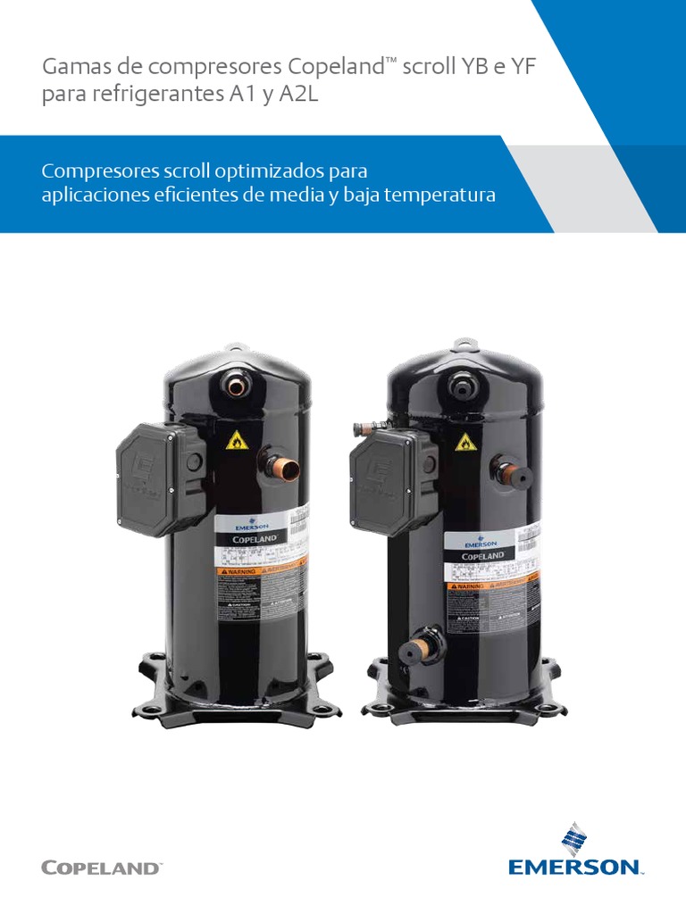 Gamas de Compresores Copeland Scroll Yb e Yf para Refrigerantes A1 y ...