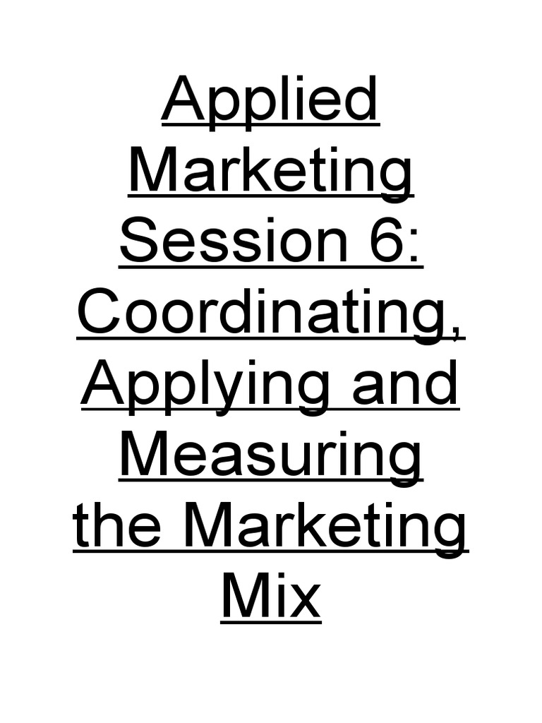 Applied Marketing Session 6 Final Notes | PDF | Marketing | Customer ...