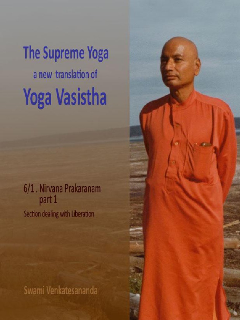 The Supreme Yoga Yoga Vasistha (Swami.. | PDF