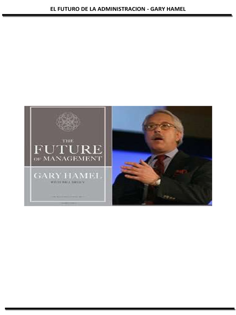 El Futuro de La Administracion - Gary Hamel | PDF | Innovación | Business