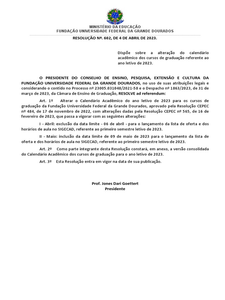 Calendário Acadêmico de Graduação - 2023 - Versão Consolidada em 05-04 ... Calendário Acadêmico de Graduação - 2023 - Versão Consolidada em 05-04 ...
