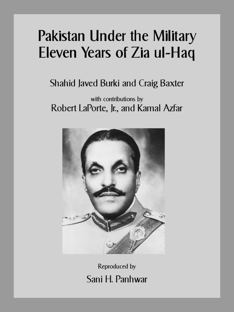 Pakistan Under the Military - Eleven Years of Zia Ul-Haq | PDF ...