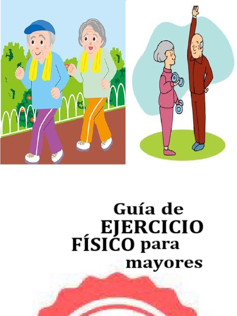 Guía de Ejercicio Físico para Los Adultos Mayores de Las 12 Unidades | PDF