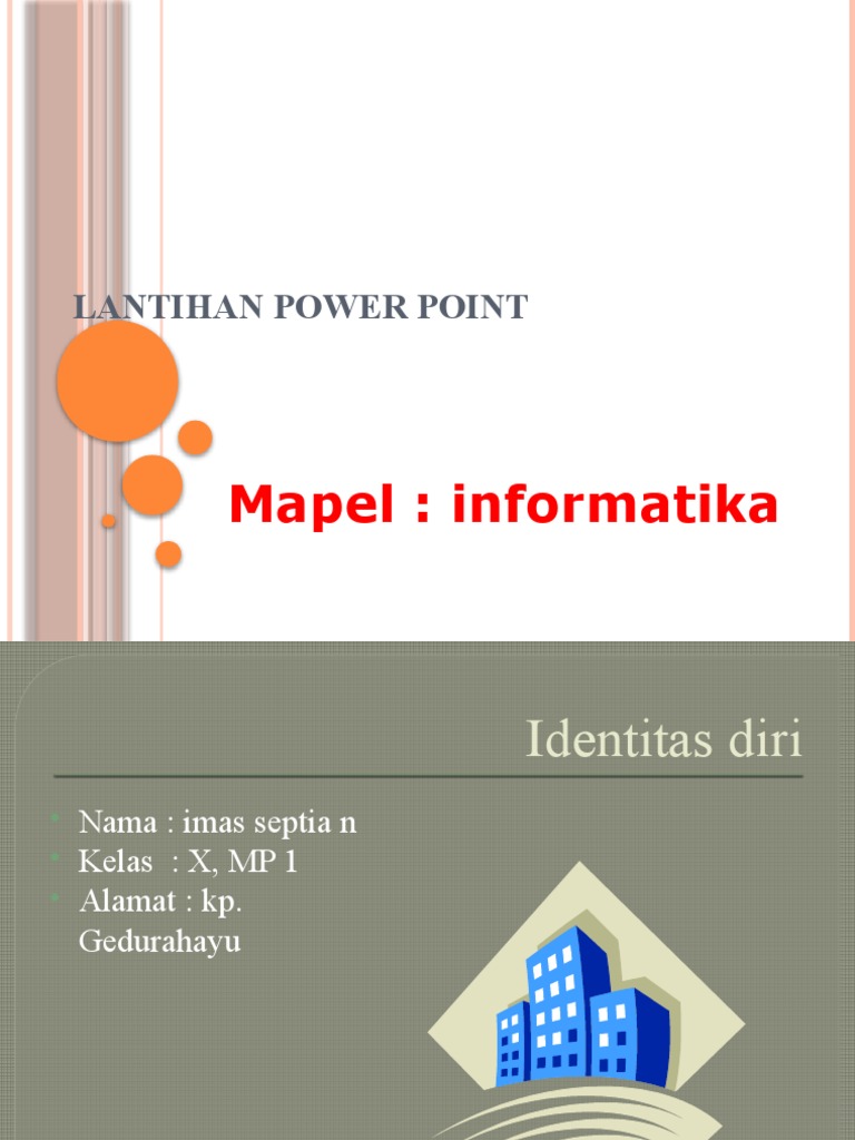 Latihan Power Point, Imas Septia Ningrum, X, MP 1 | PDF