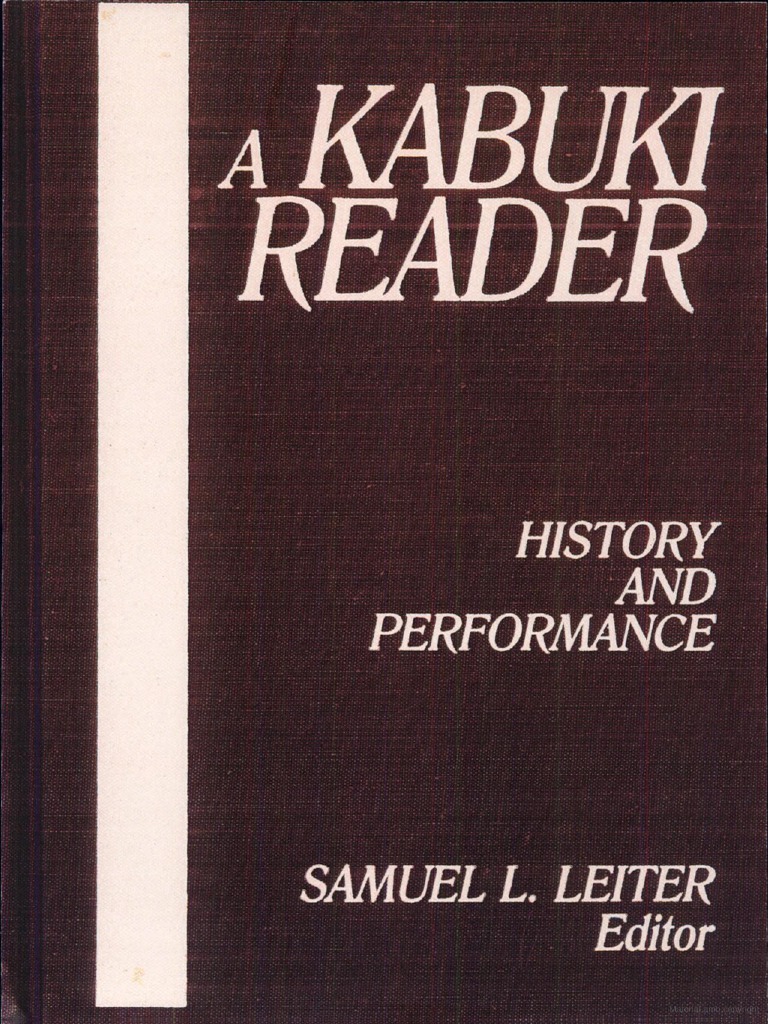 A Kabuki Reader History and Performance (Samuel L. Leiter) | PDF