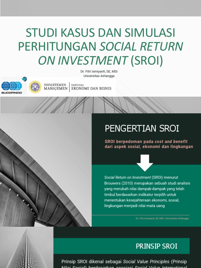 Studi Kasus Dan Simulasi Perhitungan Social Return On Investment (SROI) (Fitri Ismiyanti) | PDF