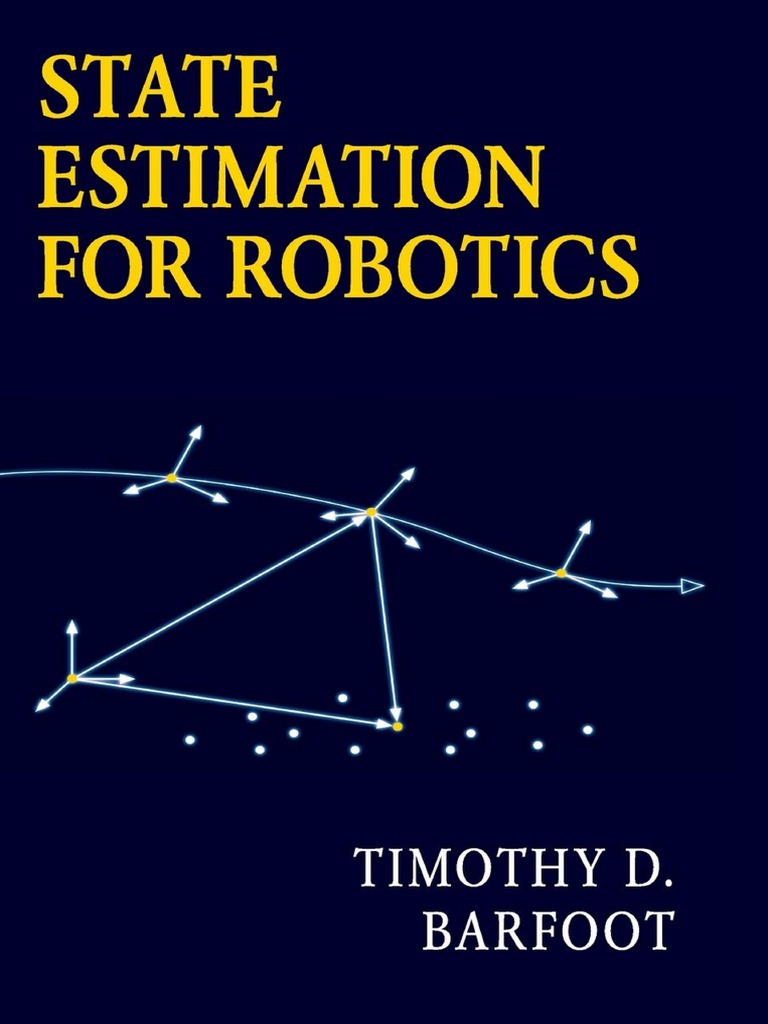 State Estimation For Robotics by Timothy D. Barfoot | PDF