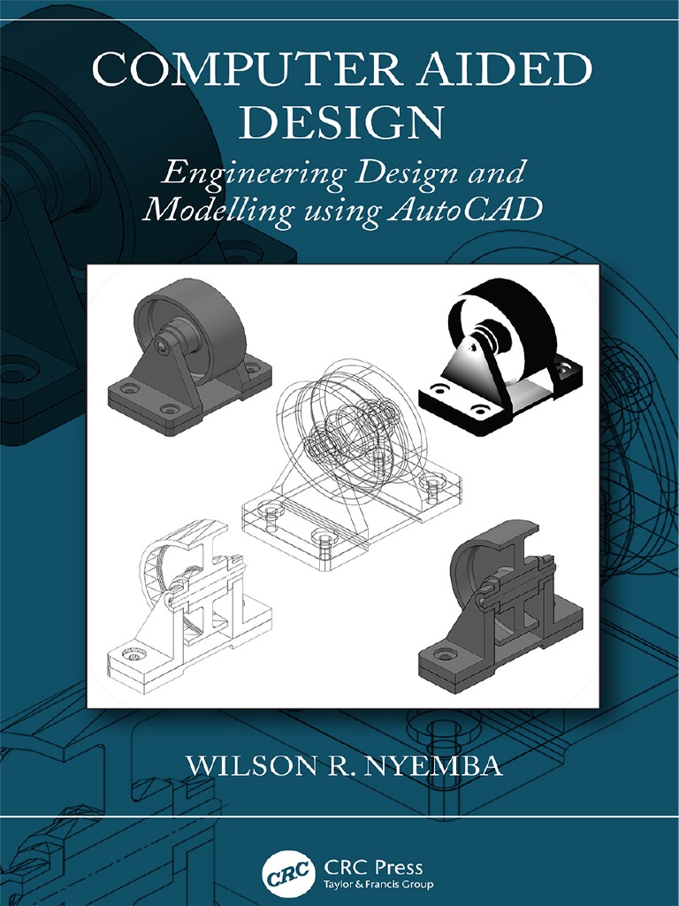 Wilson R. Nyemba - Computer Aided Design Engineering Design and ...