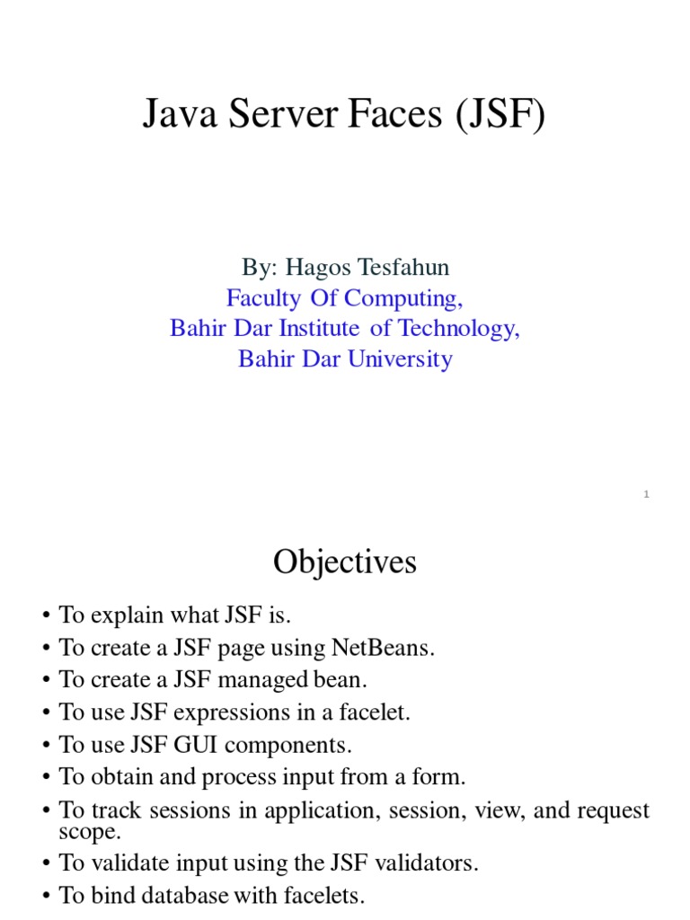 Java Server Faces (JSF) : Faculty of Computing, Bahir Dar Institute of Technology, Bahir Dar ...