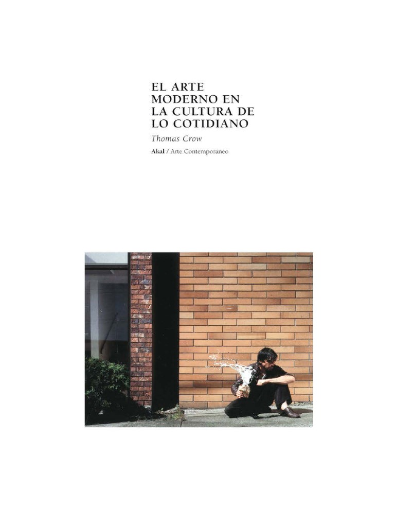 Thomas Crow - El Arte Moderno en La Cultura de Lo Cotidiano | PDF