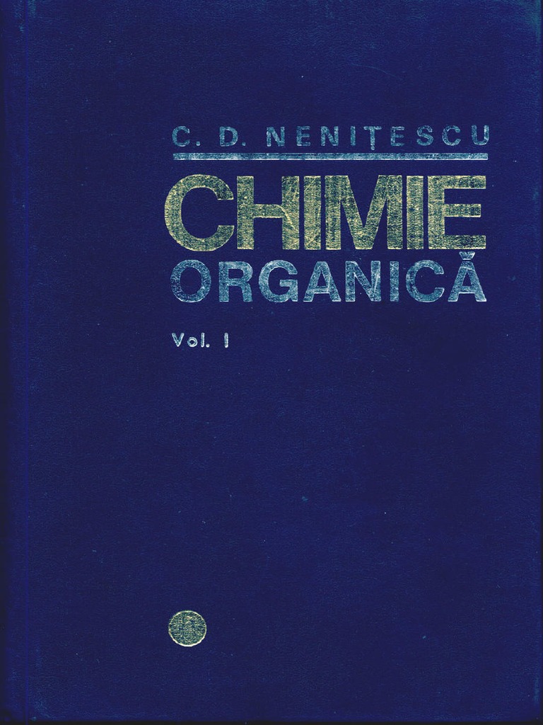 Nenitescu Costin Chimie Organica Vol 1 | PDF