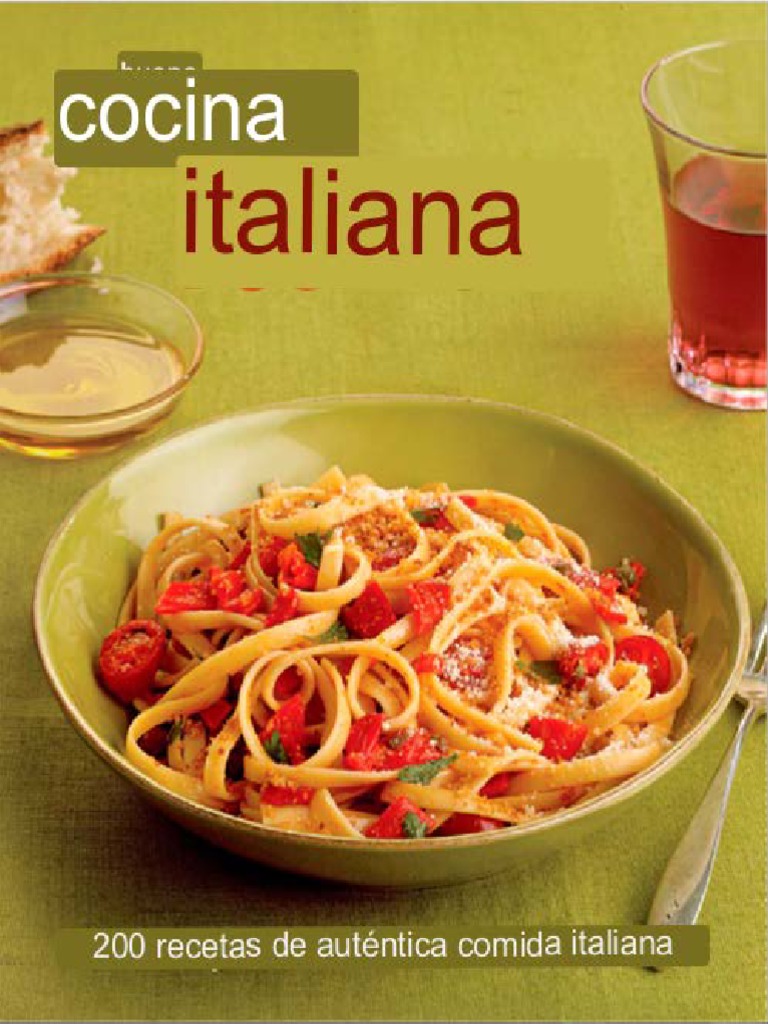 2-Es-Buena Cocina Italiana - 200 Recetas de Auténtica Comida Italiana ...