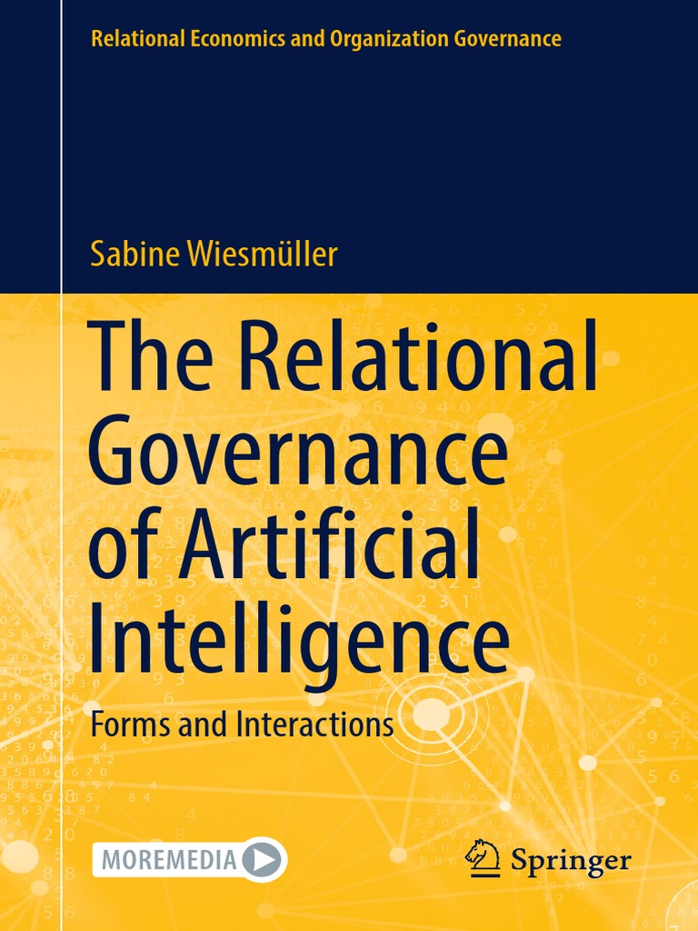 The Relational Governance of Artificial Intelligence - Forms and ... The Relational Governance of Artificial Intelligence - Forms and ...