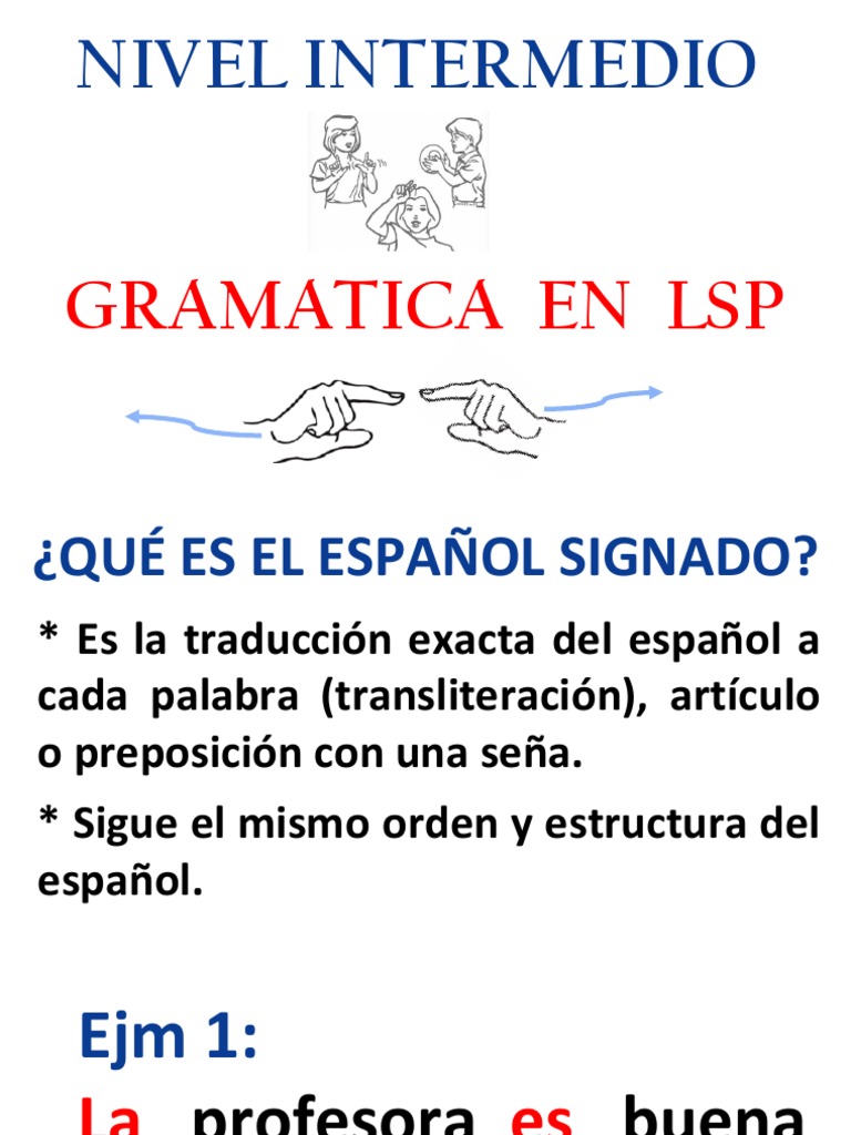Gramática del Español Signado en LSP | PDF | Asunto (gramática) | Verbo