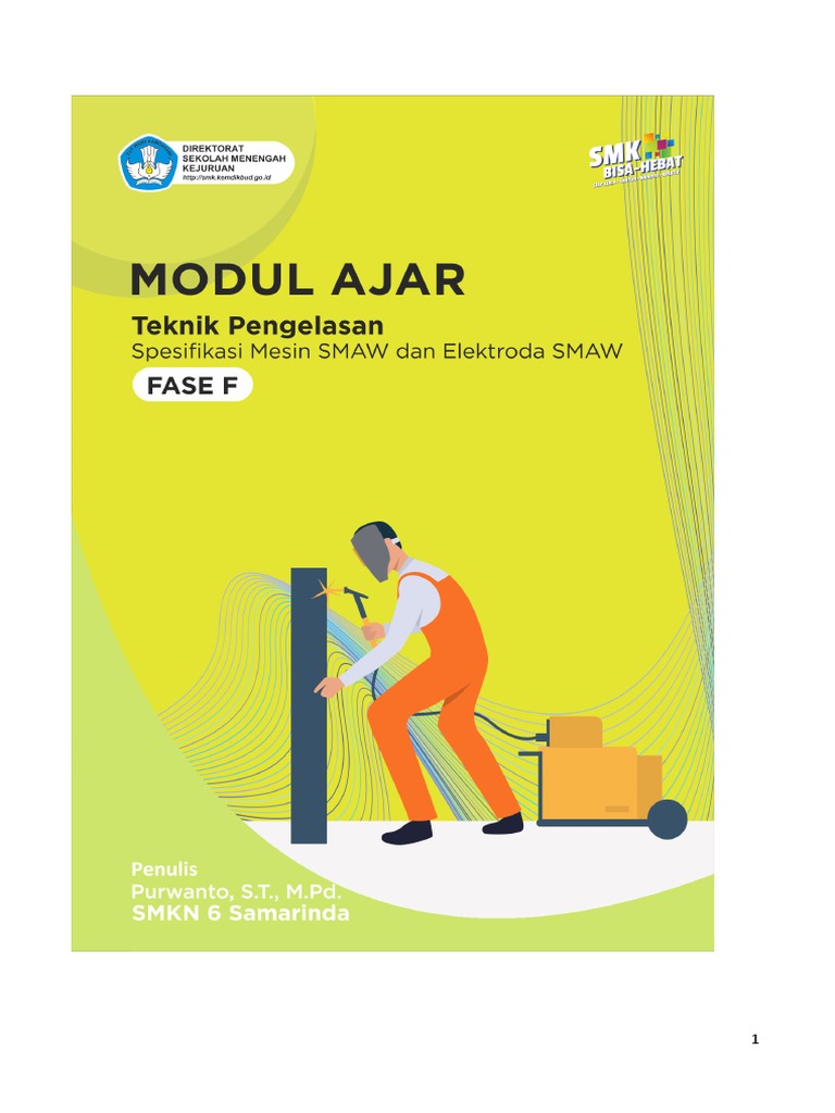 Modul Ajar Teknik Pengelasan - Spesifikasi Mesin SMAW Dan Elektroda SMAW - Fase F | PDF
