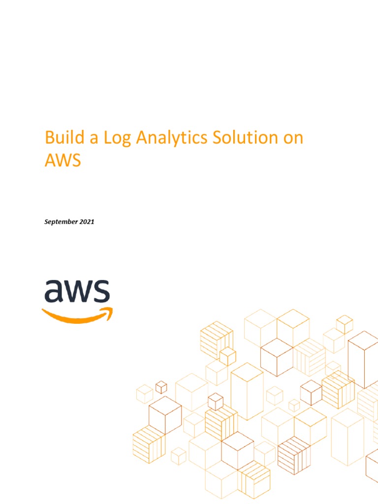 Aws Projects - Build Log Analytics Solution On Aws | PDF