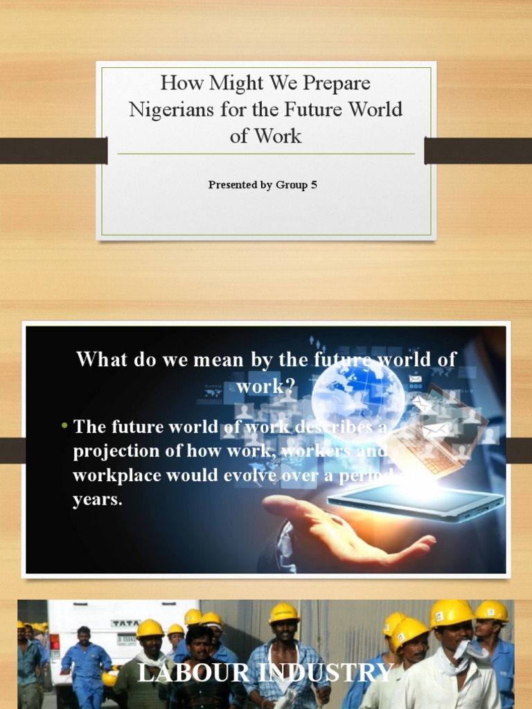 Group 5 Presentation Future World of Works | PDF | Human Capital ...
