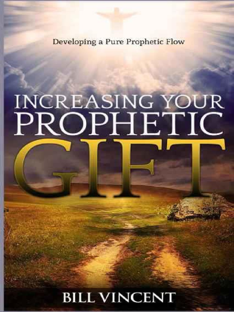 Increasing Your Prophetic Gift - Bill Vincent | PDF