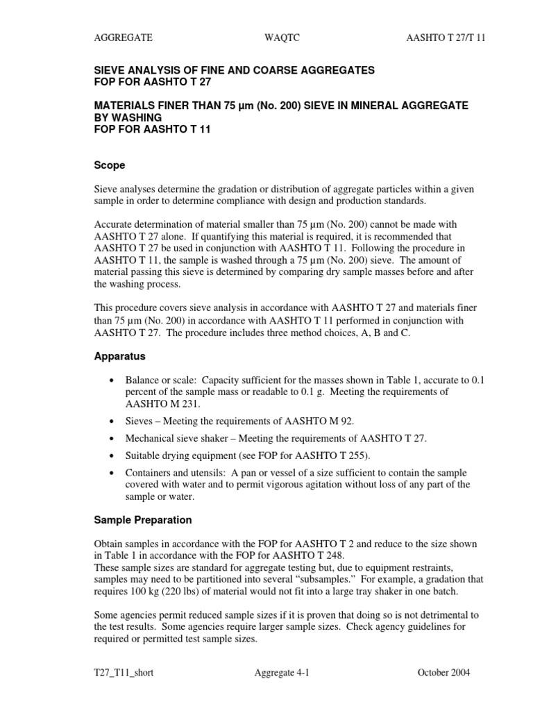 AASHTO T 27, Sieve Analysis of Fine and Coarse Aggregates AASHTO T 11 ...